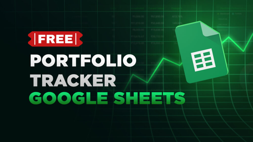 Free Portfolio Tracker for Stocks, Mutual Funds & ETFs 2025 - Google Sheets